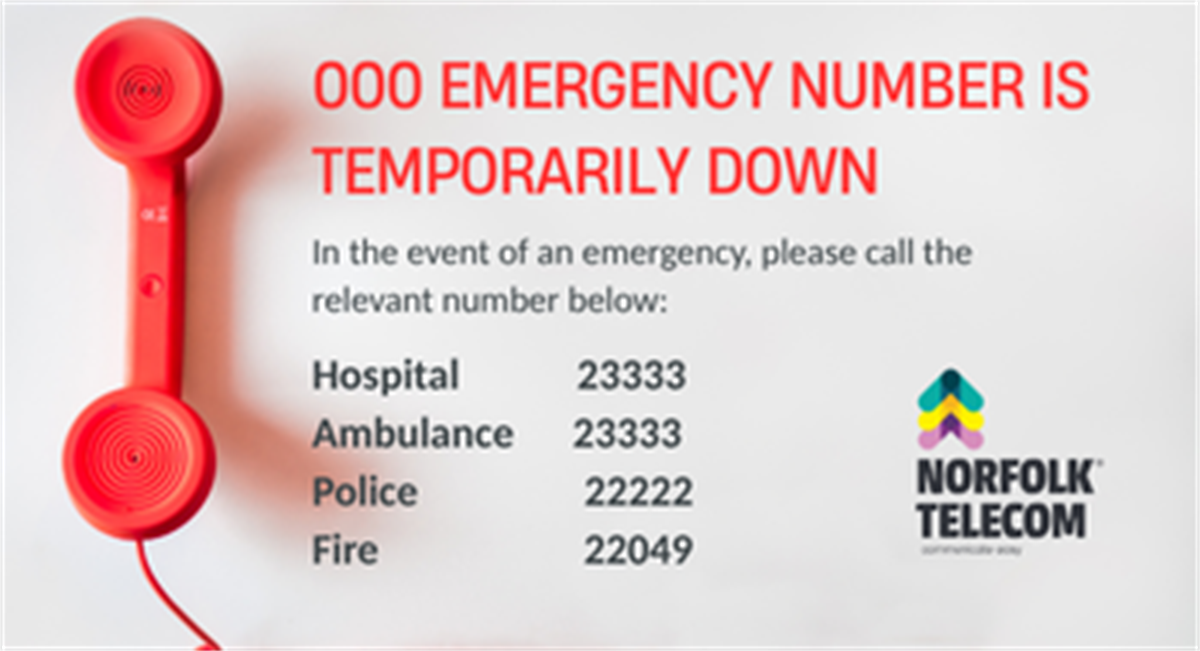000 EMERGENCY NUMBER TEMPORARILY DOWN | Norfolk Island Regional Council