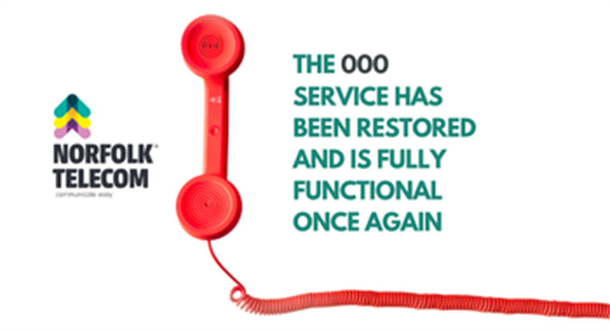 000-EMERGENCY SERVICE BACK ONLINE | Norfolk Island Regional Council